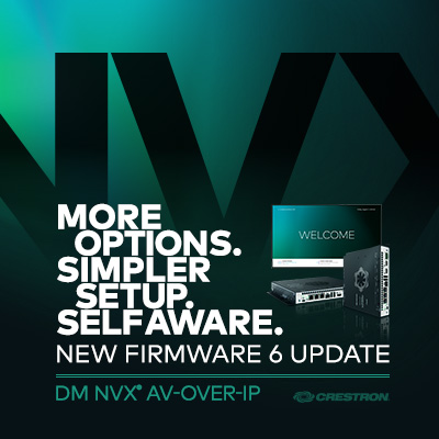 DM NVX® AV-over-IP technology Release 6: Simpler Setup, More ...